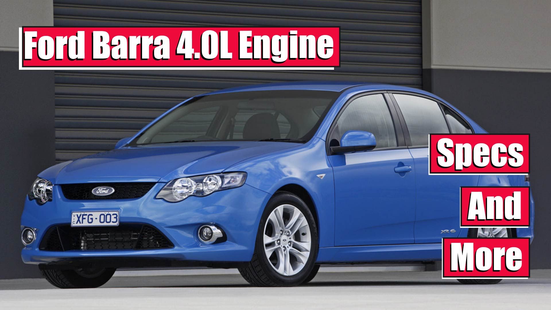 Ford Barra 4.0L Engine: Specs, Reliability, And Common Uses