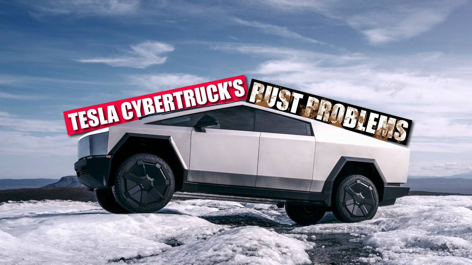 The Truth Behind Tesla Cybertruck's Rust Problems