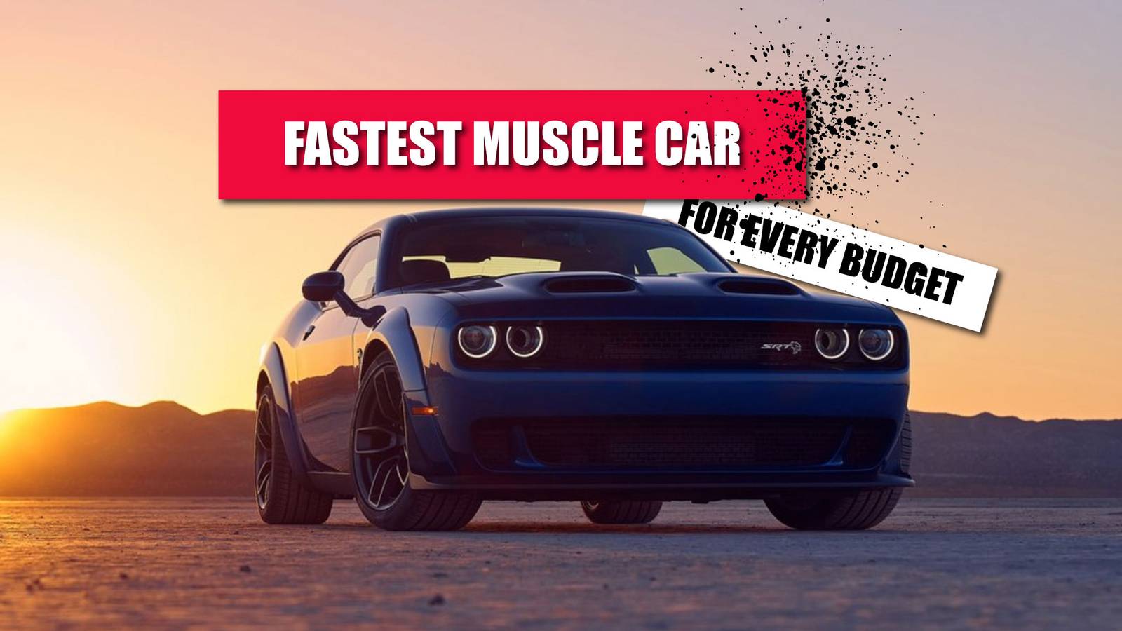 Here's The Fastest Muscle Car For Every Budget