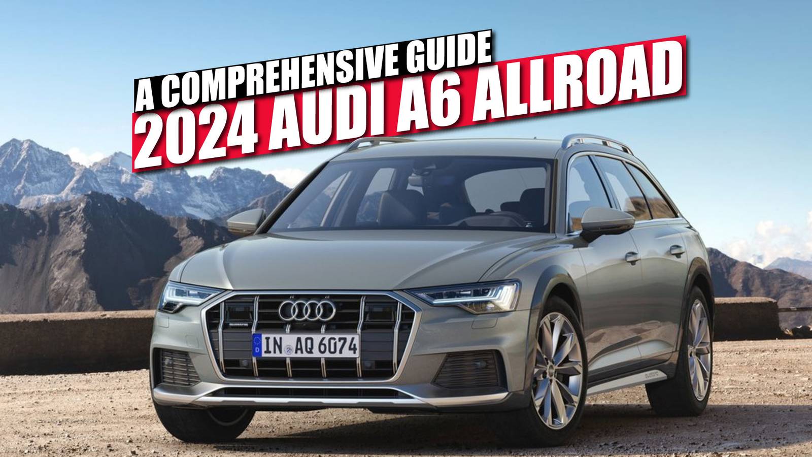 2024 Audi A6 Allroad: A Comprehensive Guide On Features, Specs, And Pricing