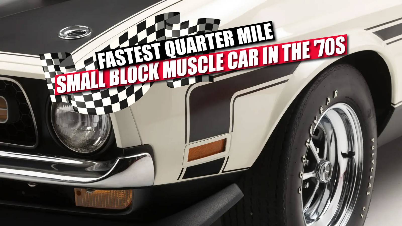 Fastest Quarter Mile Time For A Small Block Muscle Car In The '70s