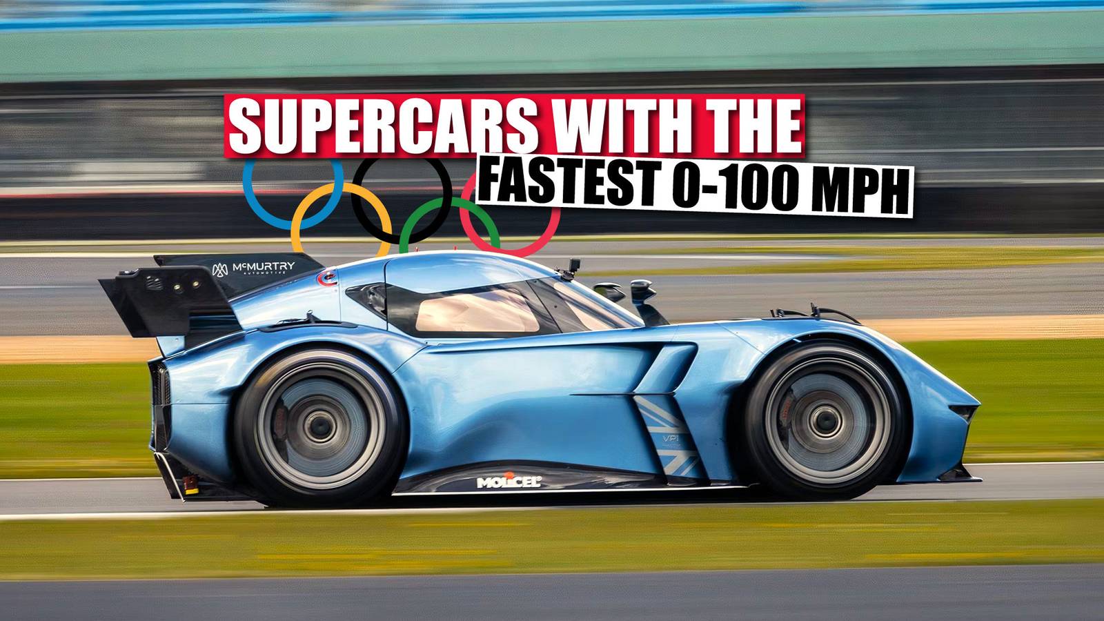 Car Olympics: The Supercars With The Fastest 0-100 MPH Time