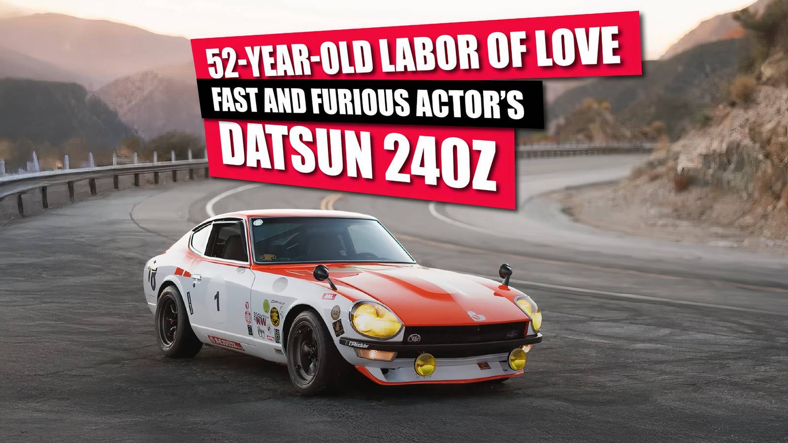 Fast And Furious Actor’s Stunning Datsun 240Z Is A 52-Year-Old Labor Of ...