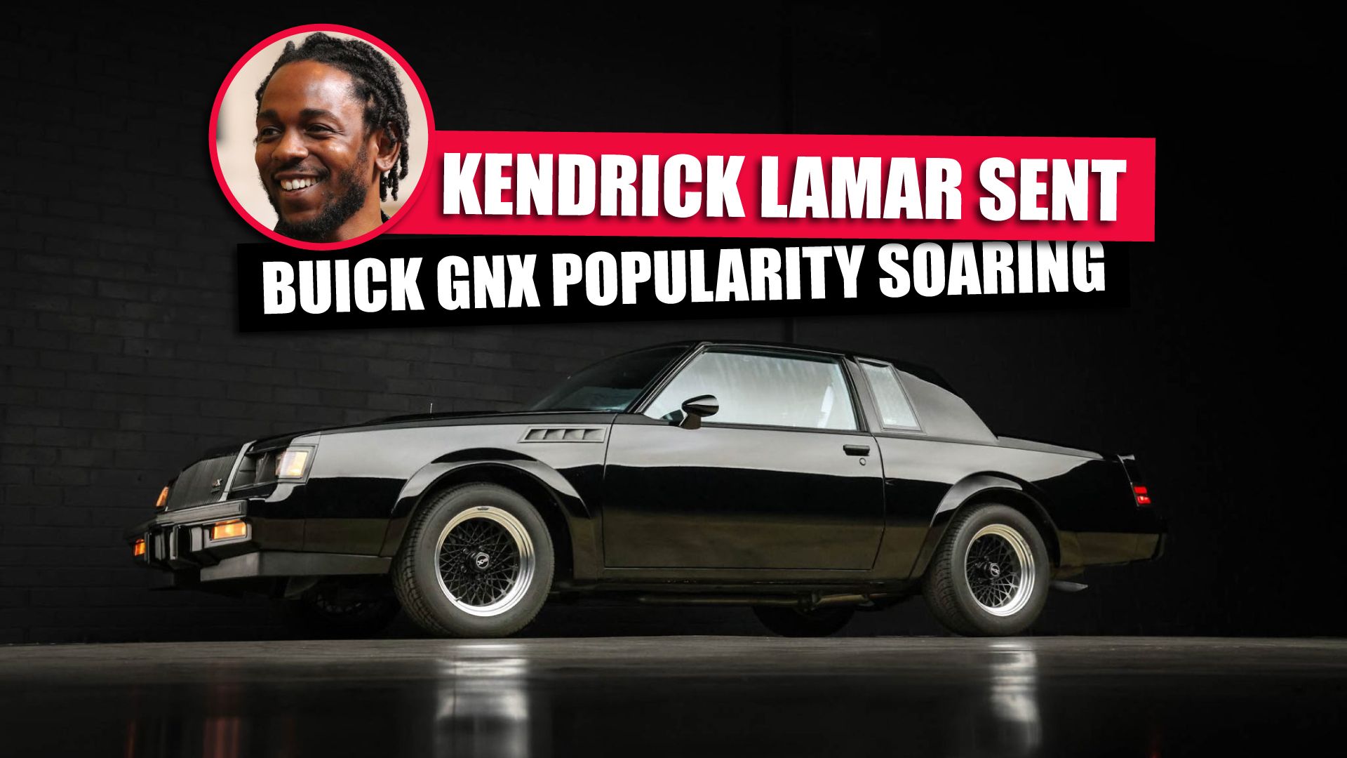 Kendrick Lamar’s Super Bowl Performance Sparks Surge in Buick GNX Demand