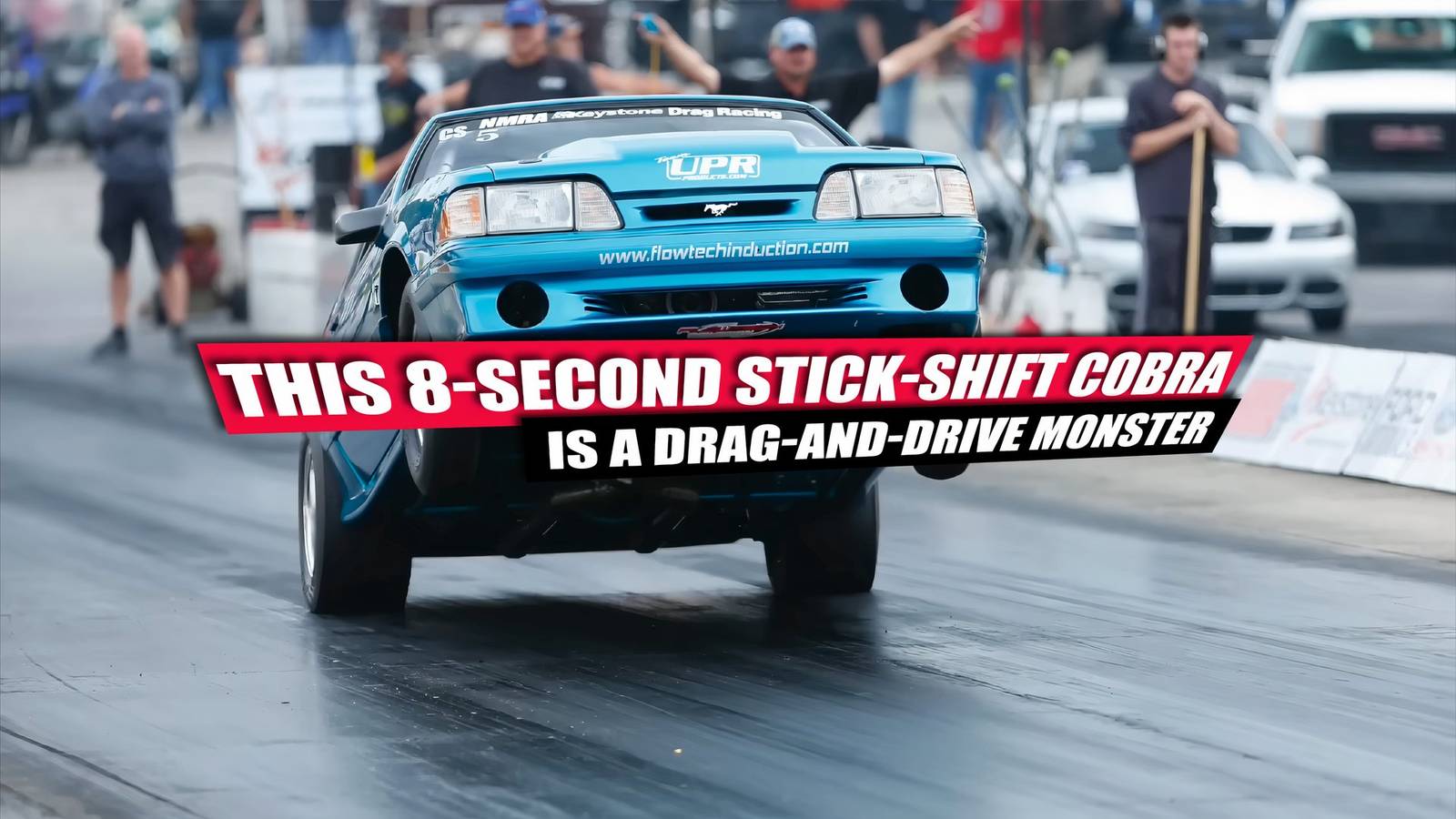 This 8-Second Stick-Shift Cobra Is A Drag-And-Drive Monster