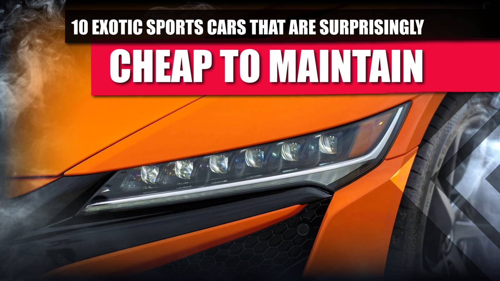 10 Exotic Sports Cars That Are Surprisingly Cheap To Maintain