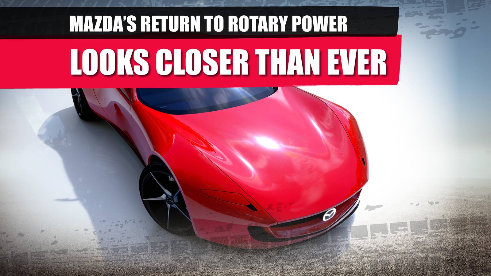 Mazda’s Rotary Power Return Looks Closer Than Ever