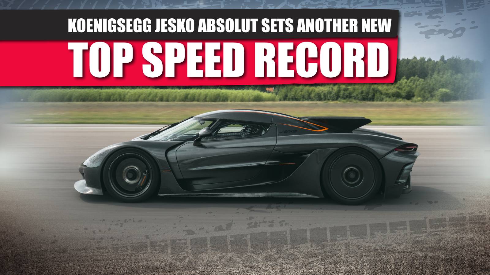 Koenigsegg Jesko Absolut Sets New Half-Mile Top Speed Record