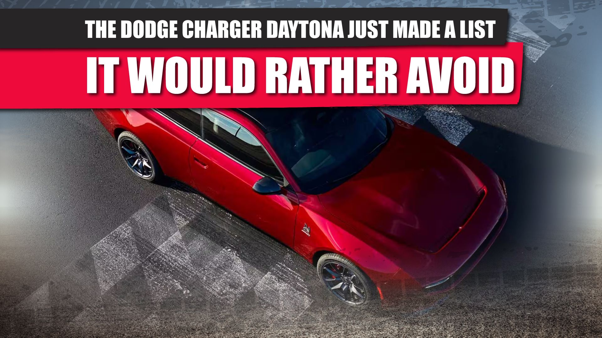 Dodge's Charger Daytona Just Made A List It Would Rather Avoid