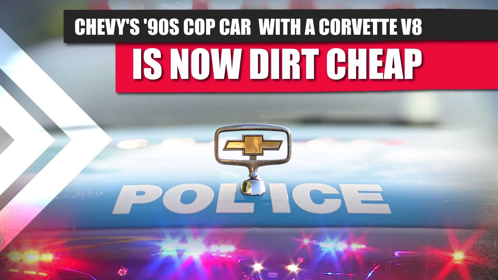 Chevy’s Forgotten ’90s Police Cruiser With Corvette V8 Is Now Dirt Cheap