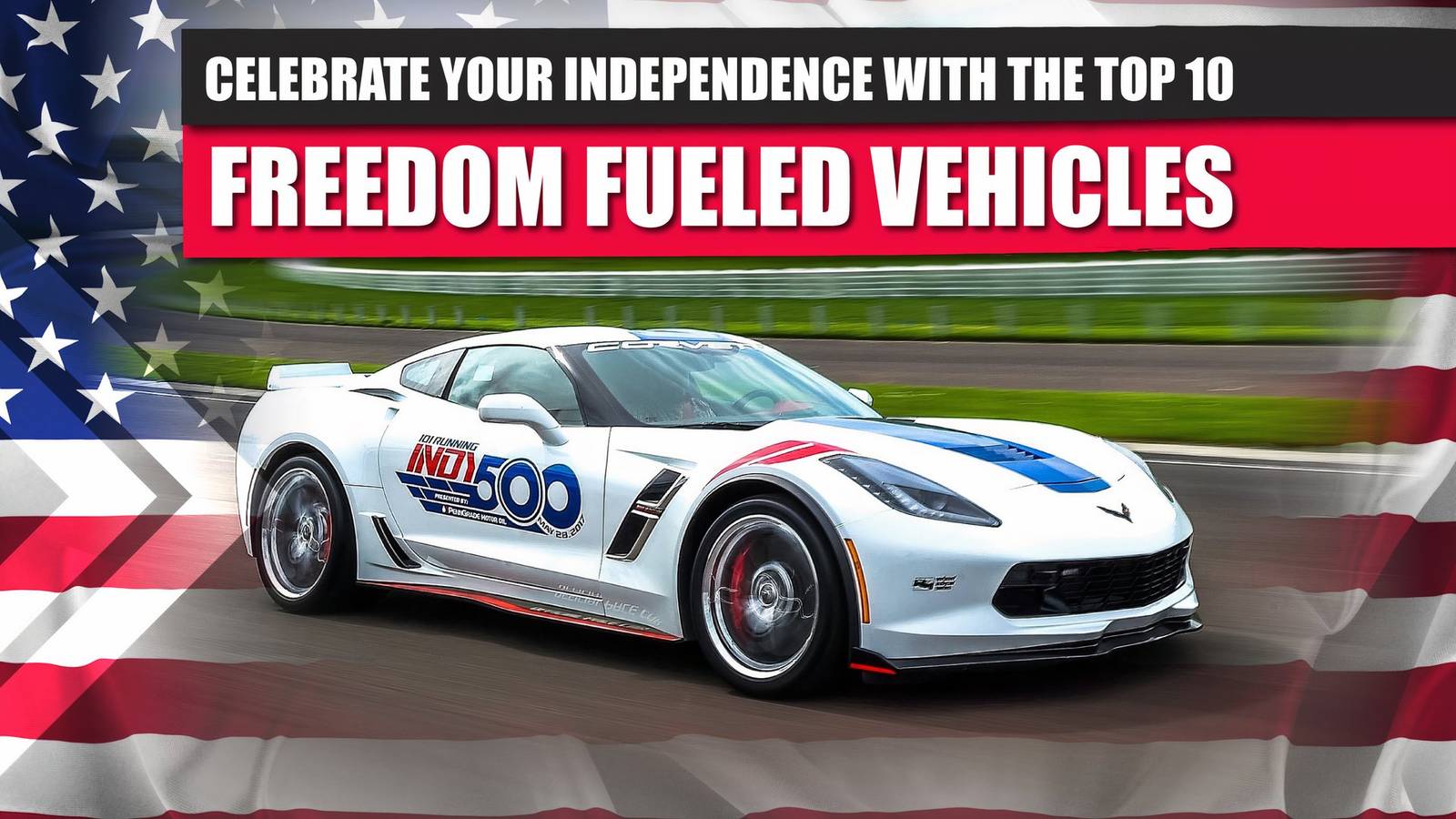 The Best American Cars For Freedom This 4th Of July Weekend