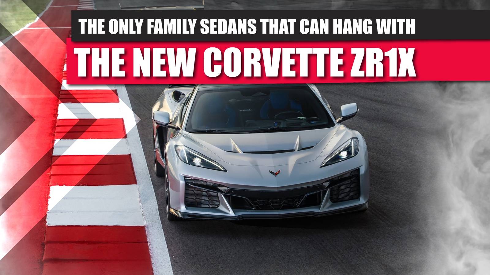 The Only Family Sedans That Can Hang With The New Corvette ZR1X