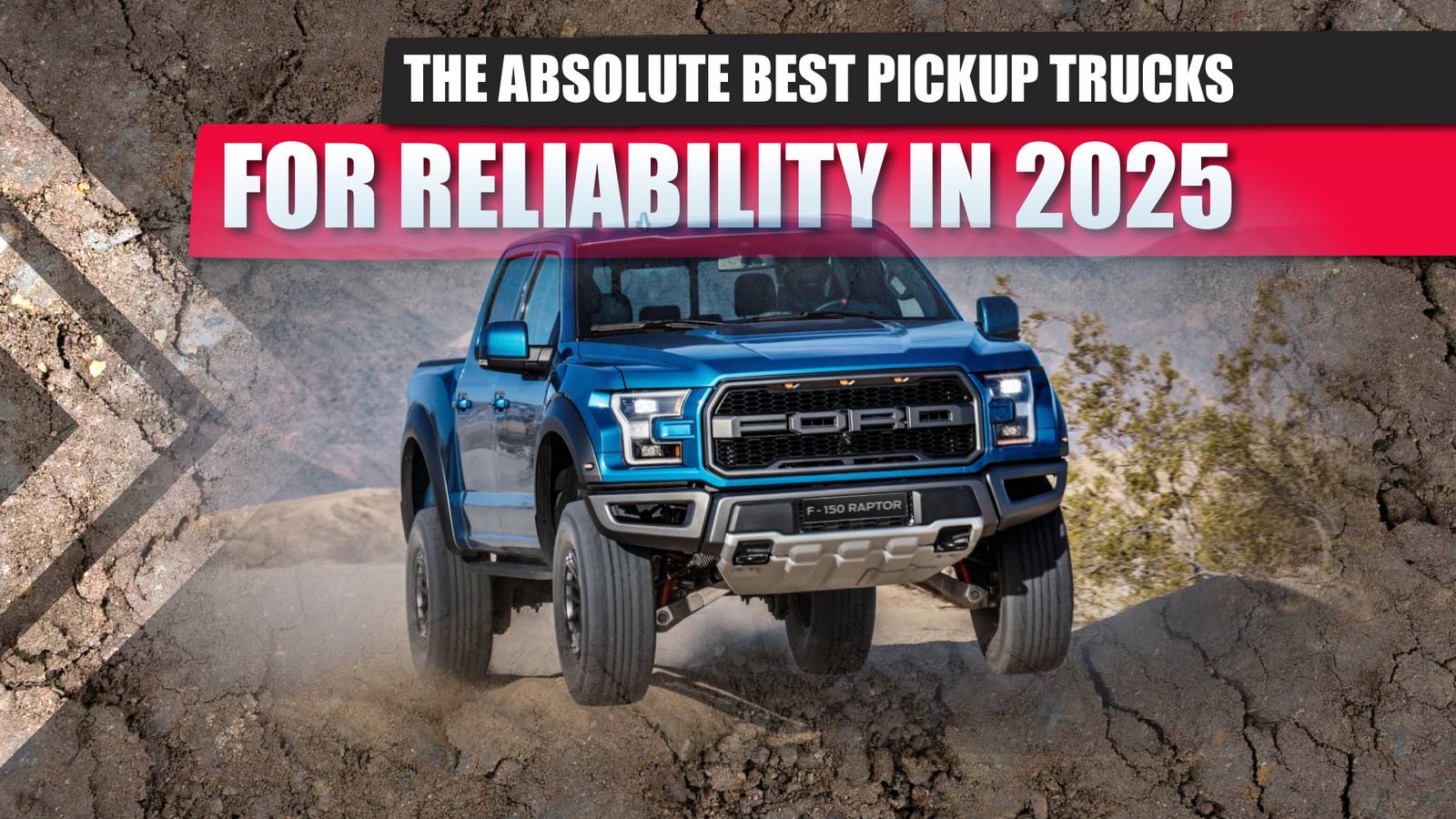 The Absolute Best Pickup Trucks For Reliability In 2025