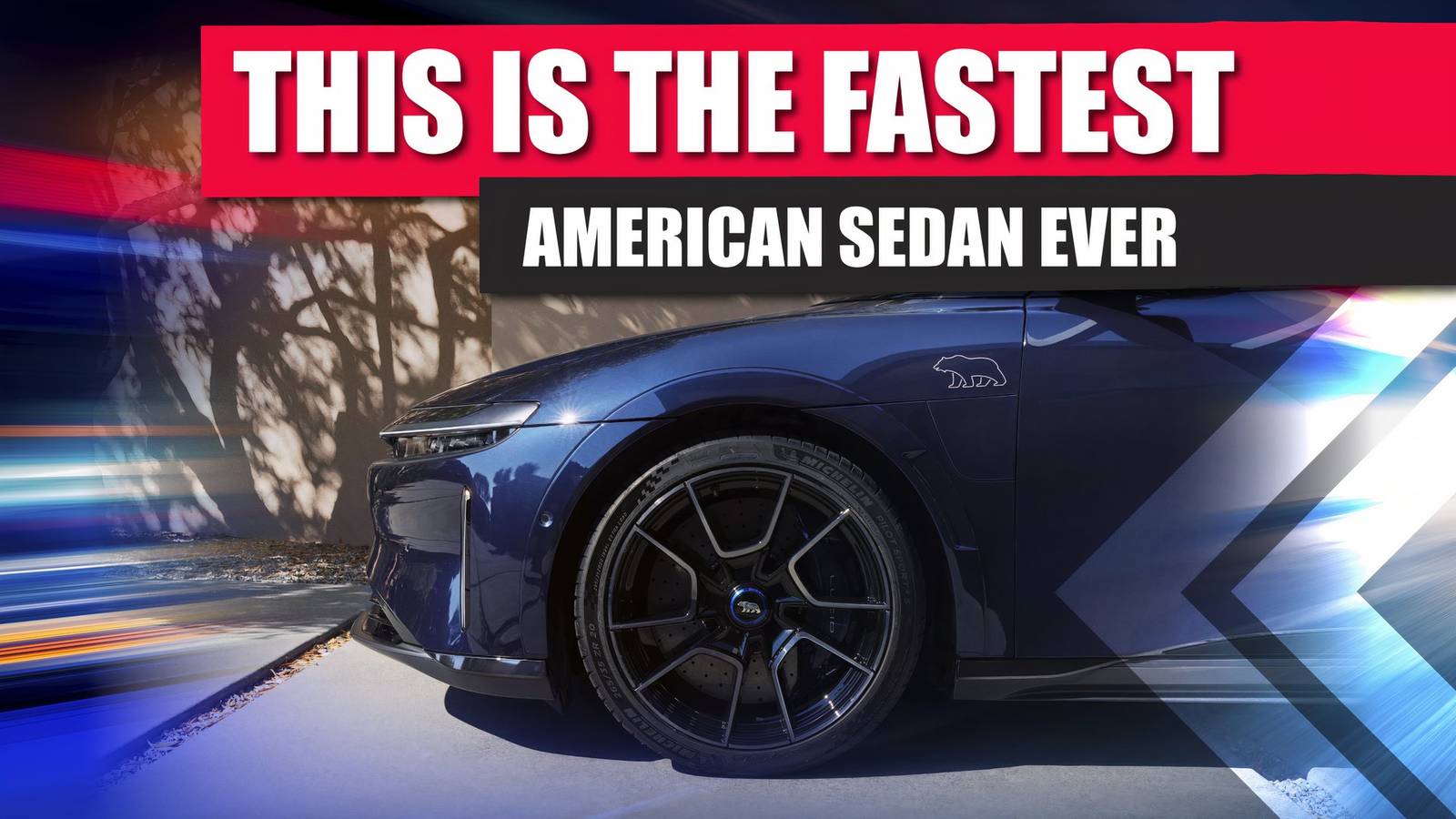Lucid Air Sapphire: America's Fastest Ever Sedan