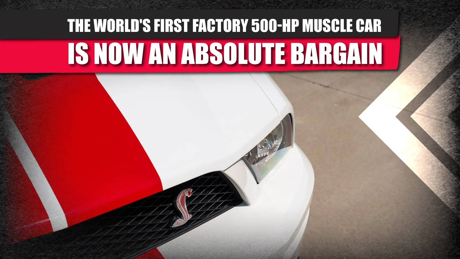 2007 Shelby GT500 Is A Groundbreaking 500-HP Muscle Car Bargain
