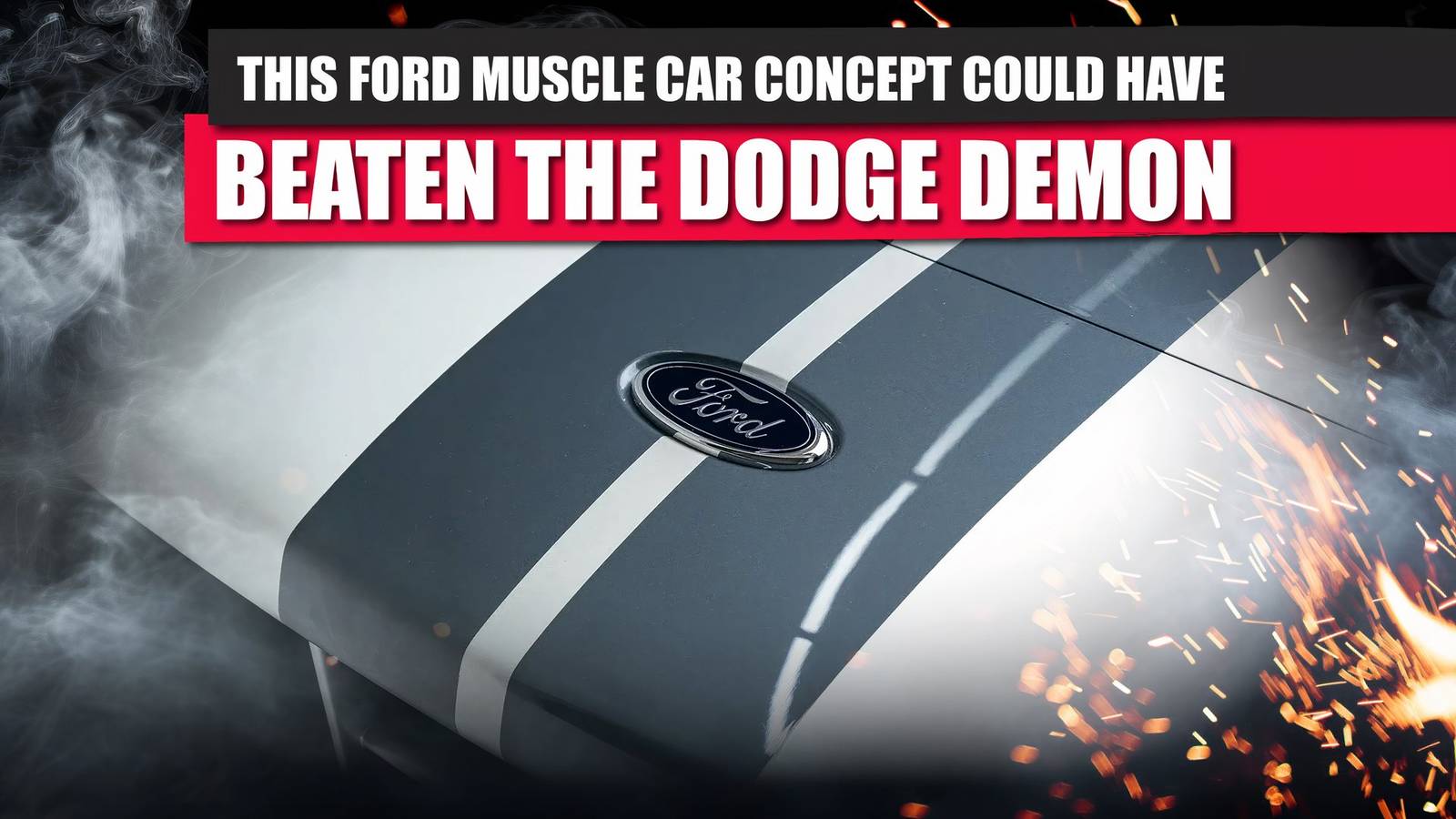 This Ford Muscle Car Concept Could Have Beaten The Dodge Demon