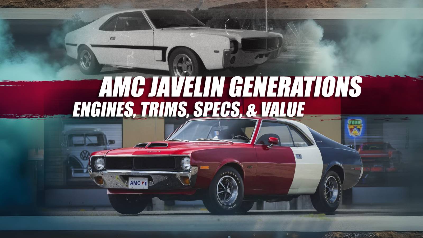 AMC Javelin Generational Guide: Engines, Trims, Specs & Value