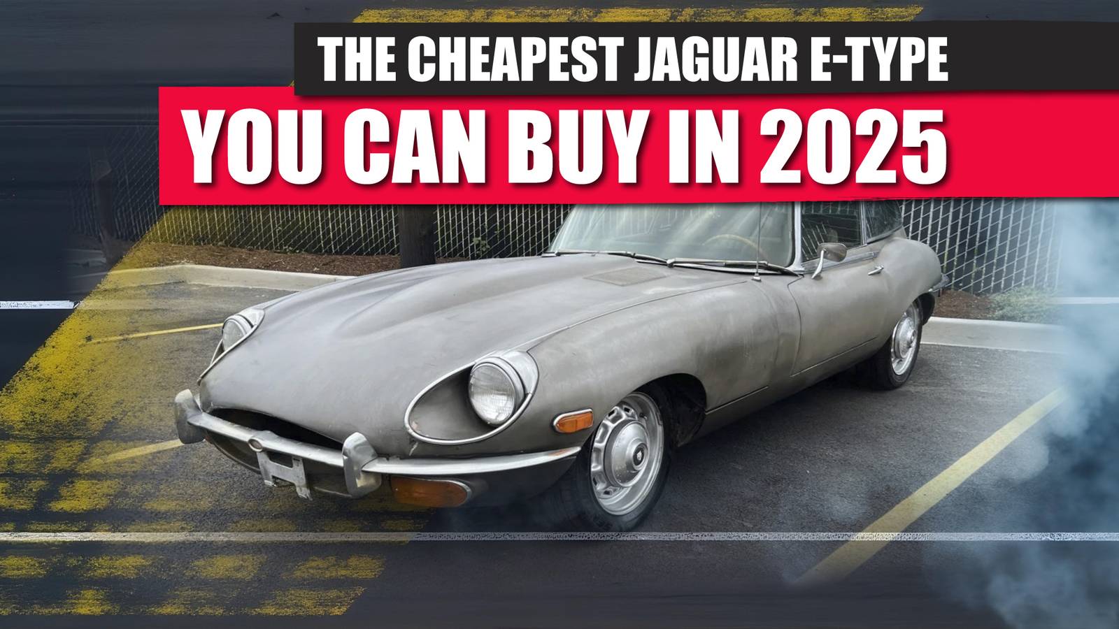 Cheapest Jaguar E-Type You Can Buy In 2025: Prices, Models, Market Trends