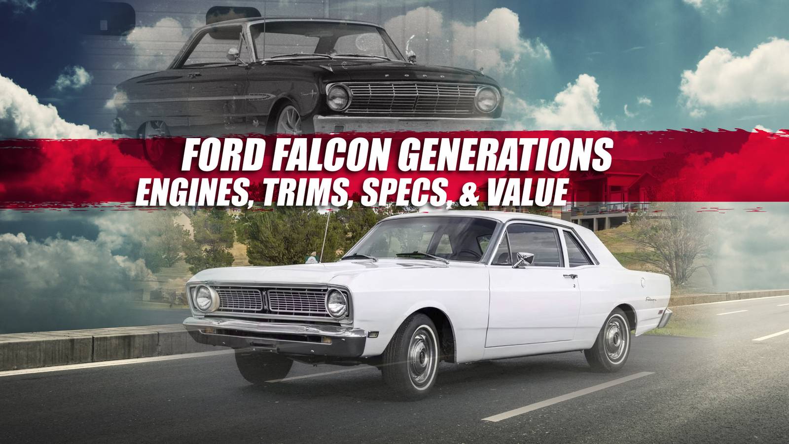 Ford Falcon Generations Guide: Engines, Trims, Specs & Value